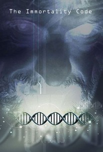 The Immortality Code | Rotten Tomatoes