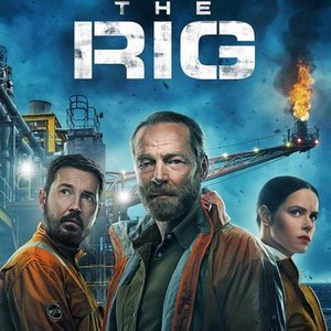 The Rig: Season 1, Episode 1 - Rotten Tomatoes
