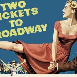 Two Tickets to Broadway - Rotten Tomatoes