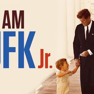 I Am JFK Jr. - Rotten Tomatoes