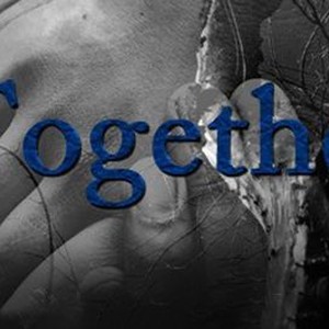 Together - Rotten Tomatoes