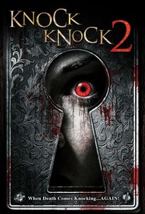 Knock Knock 2 | Rotten Tomatoes