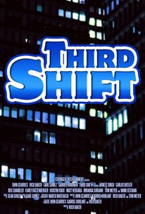 Third Shift | Rotten Tomatoes