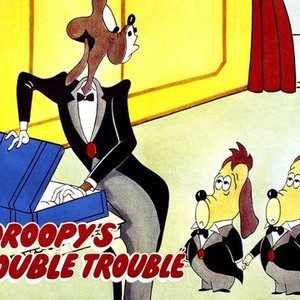 Droopy's Double Trouble - Rotten Tomatoes
