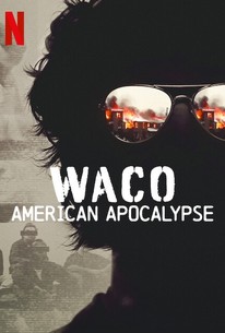 Waco: American Apocalypse: Limited Series | Rotten Tomatoes