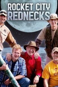 Rocket City Rednecks | Rotten Tomatoes