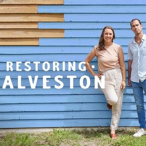 Restoring Galveston: Season 5, Episode 1 - Rotten Tomatoes