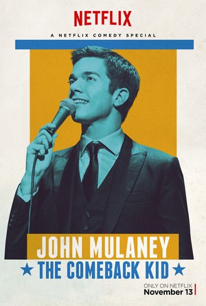 John Mulaney: The Comeback Kid | Rotten Tomatoes