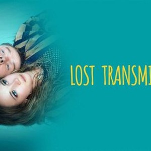 Lost Transmissions - Rotten Tomatoes