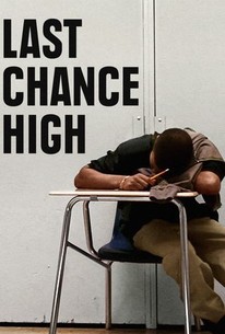 Last Chance High | Rotten Tomatoes