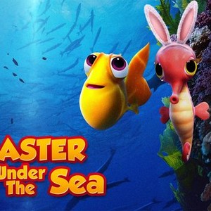 Easter Under The Sea - Rotten Tomatoes