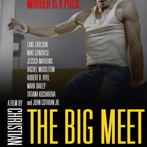 The Big Meet - Rotten Tomatoes