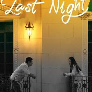 Last Night - Rotten Tomatoes