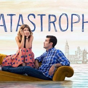 Catastrophe - Rotten Tomatoes