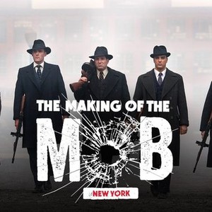 The Making of the Mob: Season 1, Episode 6 - Rotten Tomatoes