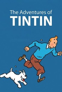 The Adventures of Tintin: Season 1, Episode 20 | Rotten Tomatoes