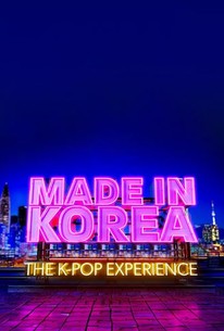 Made in Korea: The K-Pop Experience: Season 1 | Rotten Tomatoes