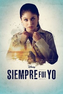 Siempre fui yo: Season 2 | Rotten Tomatoes