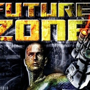 Future Zone - Rotten Tomatoes