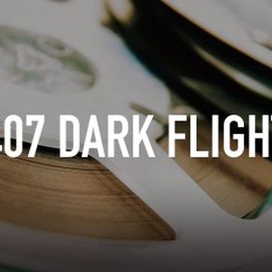 407 Dark Flight - Rotten Tomatoes