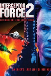 Interceptor Force II | Rotten Tomatoes