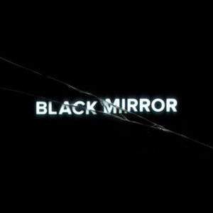 Black Mirror - Rotten Tomatoes