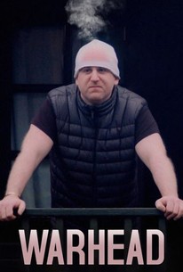 Warhead (2015) | Rotten Tomatoes