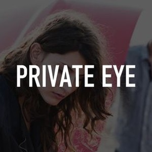 Private Eye - Rotten Tomatoes