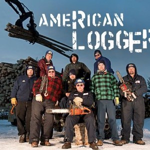 American Loggers - Rotten Tomatoes