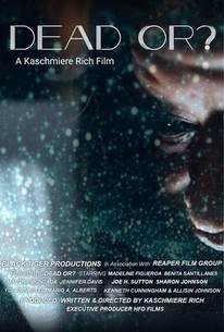 Dead Or? | Rotten Tomatoes