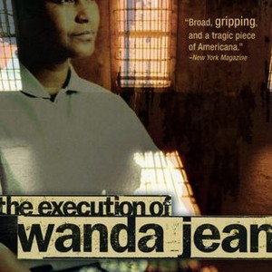 The Execution of Wanda Jean - Rotten Tomatoes