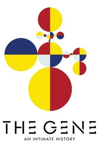 The Gene: An Intimate History | Rotten Tomatoes