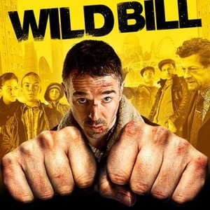 Wild Bill - Rotten Tomatoes
