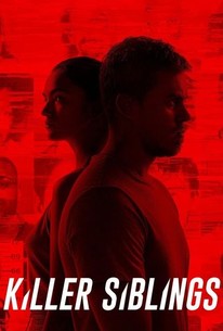 Killer Siblings: Season 1 | Rotten Tomatoes