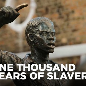 One Thousand Years of Slavery: Season 1, Episode 1 - Rotten Tomatoes