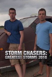 Storm Chasers: Greatest Storms 2010 (2010) | Rotten Tomatoes