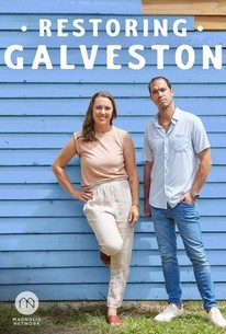 Restoring Galveston: Season 6, Episode 4 | Rotten Tomatoes