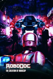 RoboDoc: The Creation of RoboCop: Season 1 | Cast and Crew | Rotten ...