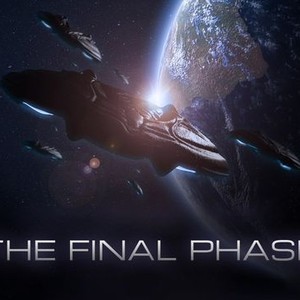 The Final Phase - Rotten Tomatoes