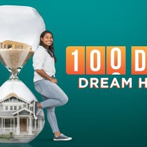 100 Day Dream Home - Rotten Tomatoes