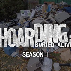 Hoarding: Buried Alive - Rotten Tomatoes