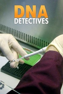 DNA Detectives | Rotten Tomatoes