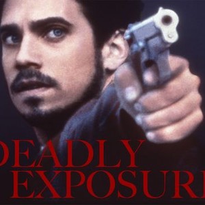 Deadly Exposure - Rotten Tomatoes
