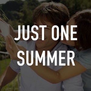 Just One Summer - Rotten Tomatoes