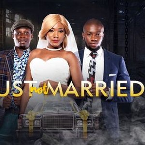 Just Not Married - Rotten Tomatoes