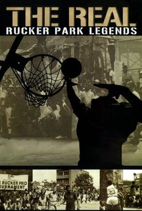 The Real: Rucker Park Legends | Rotten Tomatoes