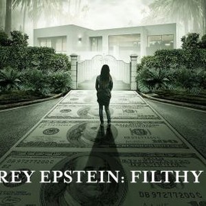 Jeffrey Epstein: Filthy Rich - Rotten Tomatoes