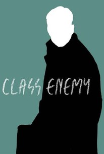 Class Enemy (2013) | Rotten Tomatoes