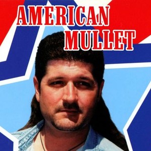 American Mullet - Rotten Tomatoes