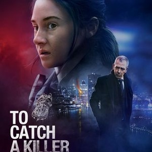 To Catch a Killer - Rotten Tomatoes